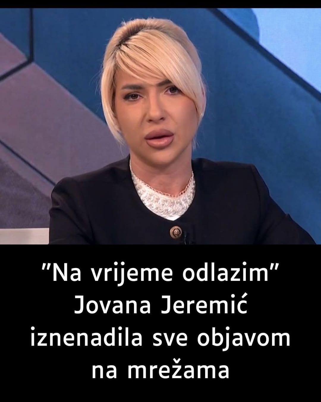 "Na vrijeme odlazim" Jovana Jeremic iznenadila sve 0bjavom na mrezama ...