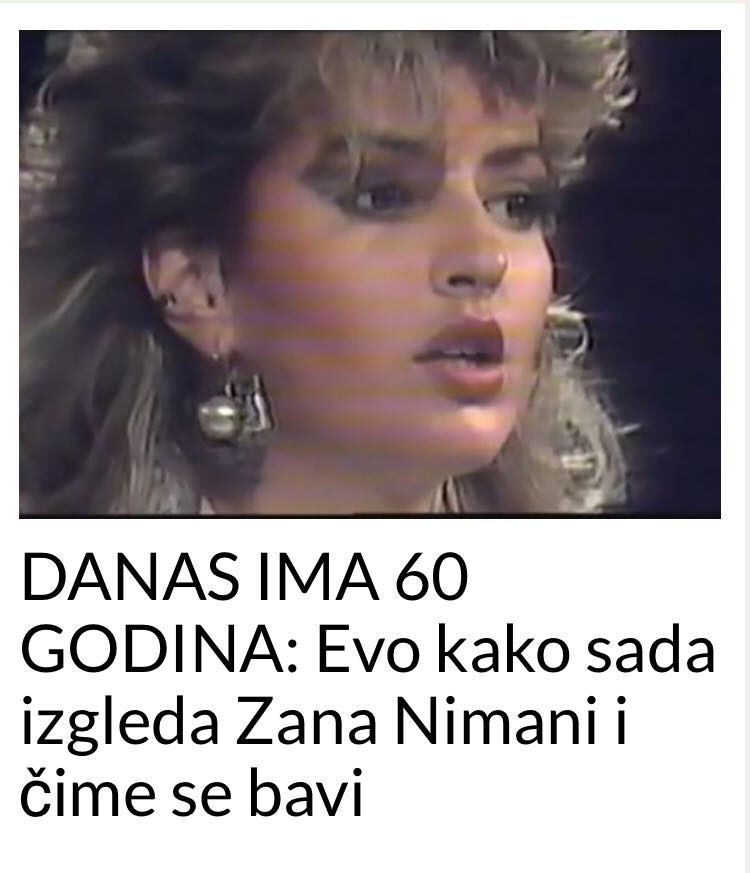 DANAS IMA 60 GODINA: Evo kako sada izgleda Zana Nimani i čime se bavi ...